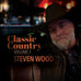 Classic Country Vol. 1 (2024) – Steven Wood Music